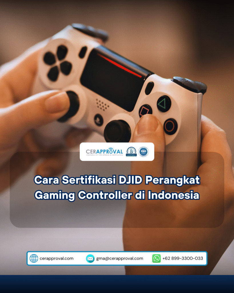 Cara Sertifikasi DJID Perangkat Gaming Controller di Indonesia - Biro ...